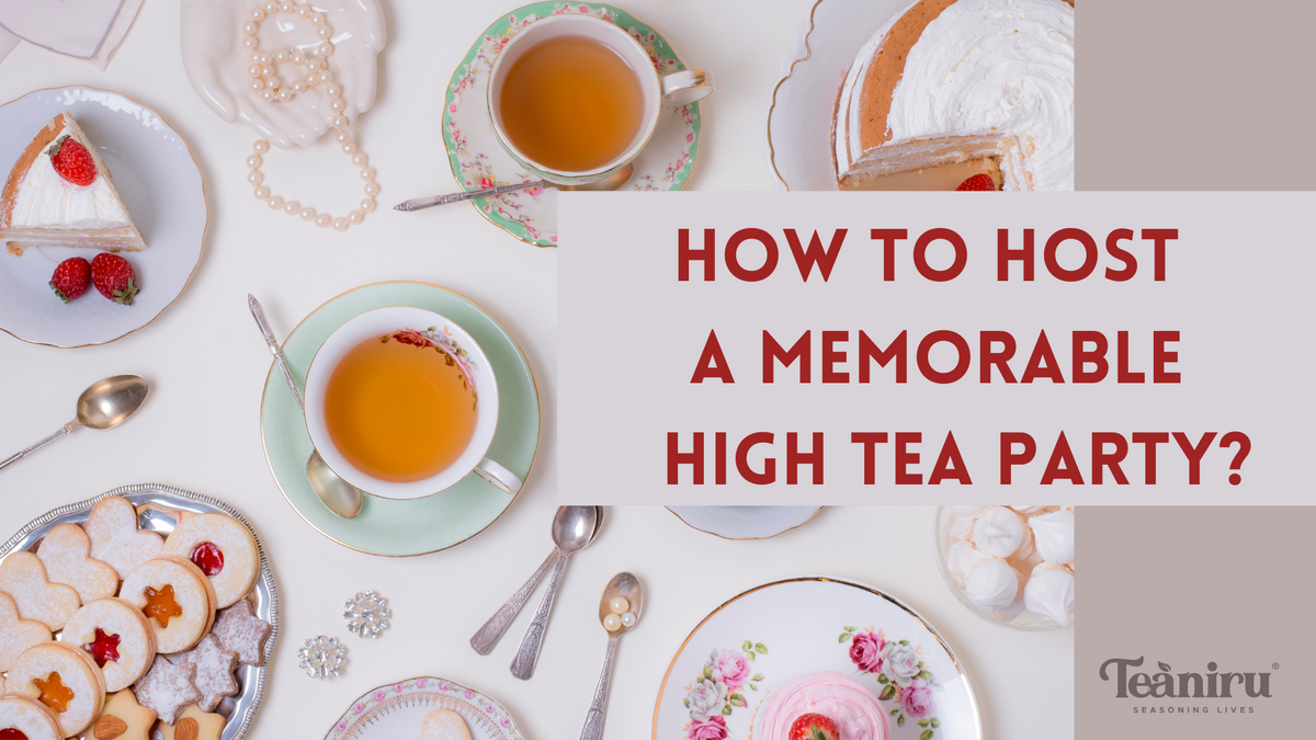 How to Host a Memorable High Tea Party?